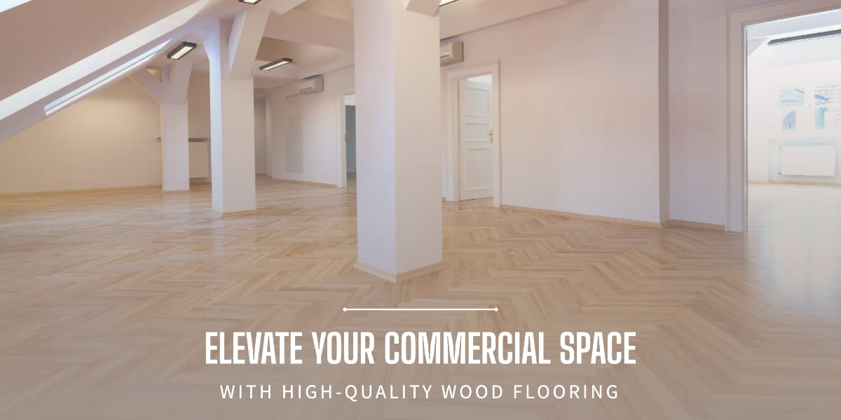 What is Commercial Wood Flooring? - Wood and Beyond Blog