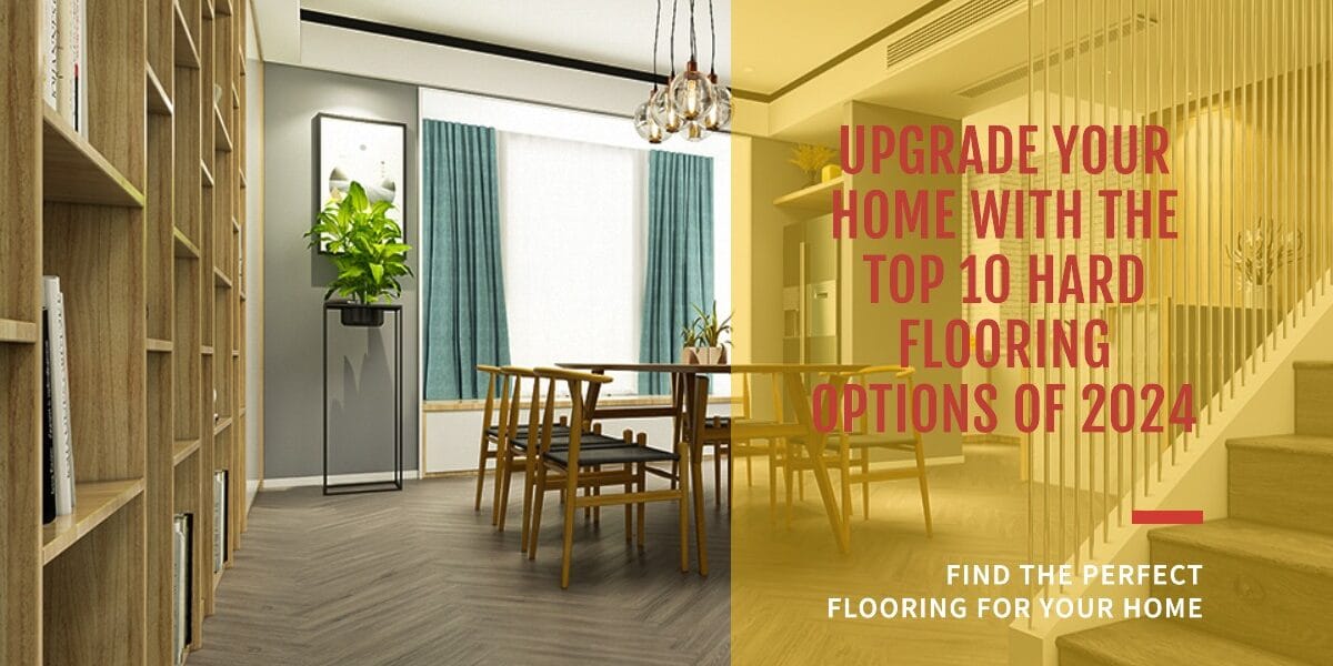 10 Best Hard Flooring Options In 2024 - Wood and Beyond Blog