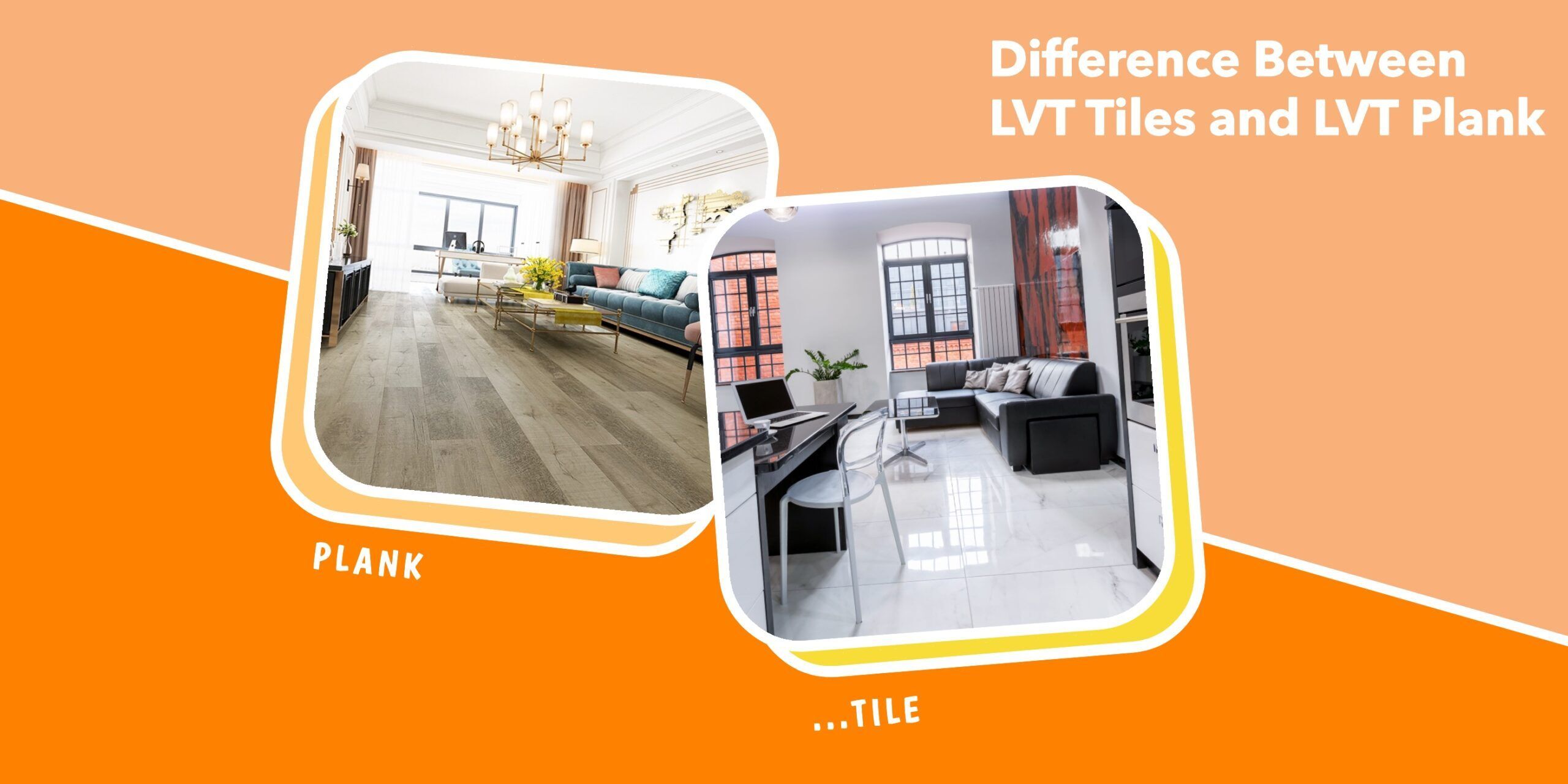 Difference Between LVT Tiles and LVT Plank Expertly Explained - Wood ...